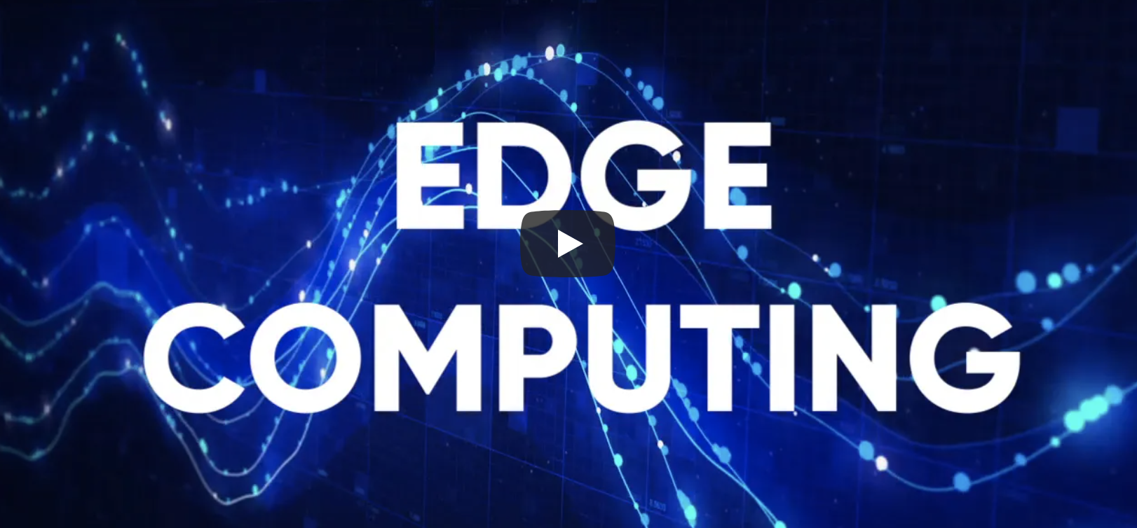 What is Edge Computing and How Does it Work? – VANTIQ